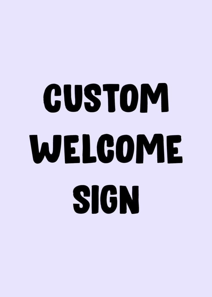 Custom Welcome Sign Design | Pixavite